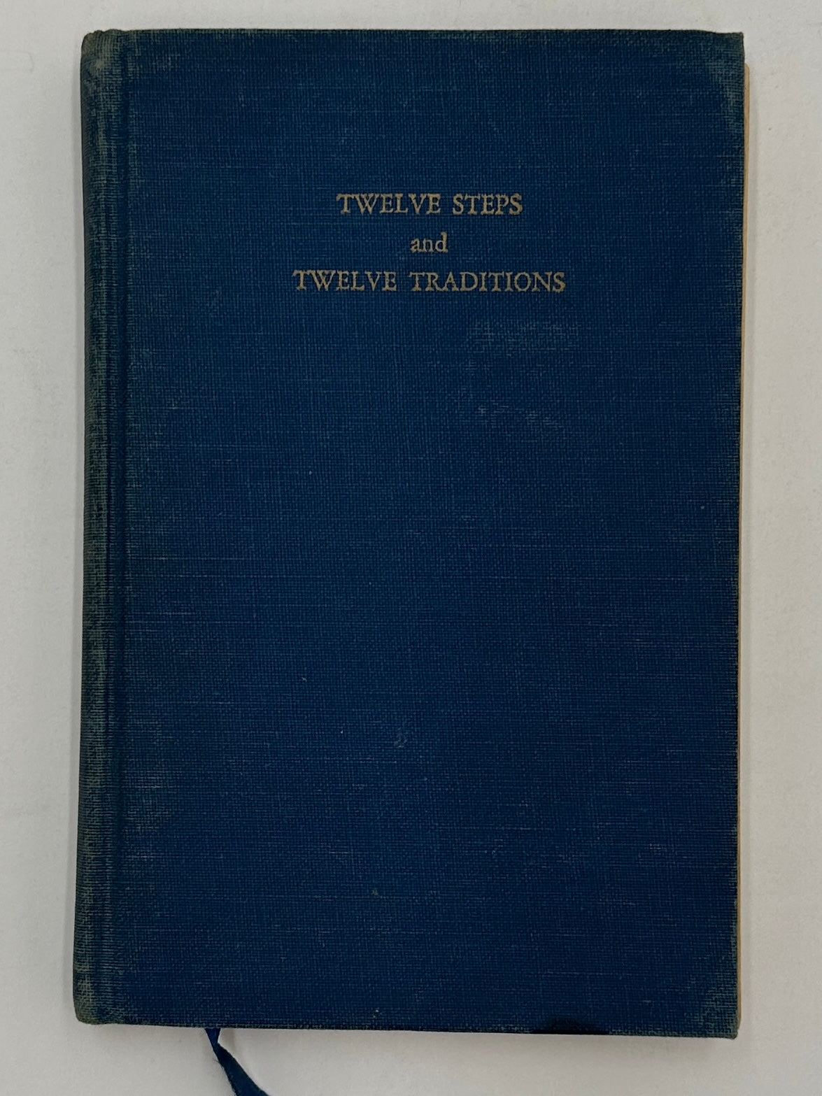 Twelve Steps and Twelve Traditions - First Small Hardback Printing - 1 ...