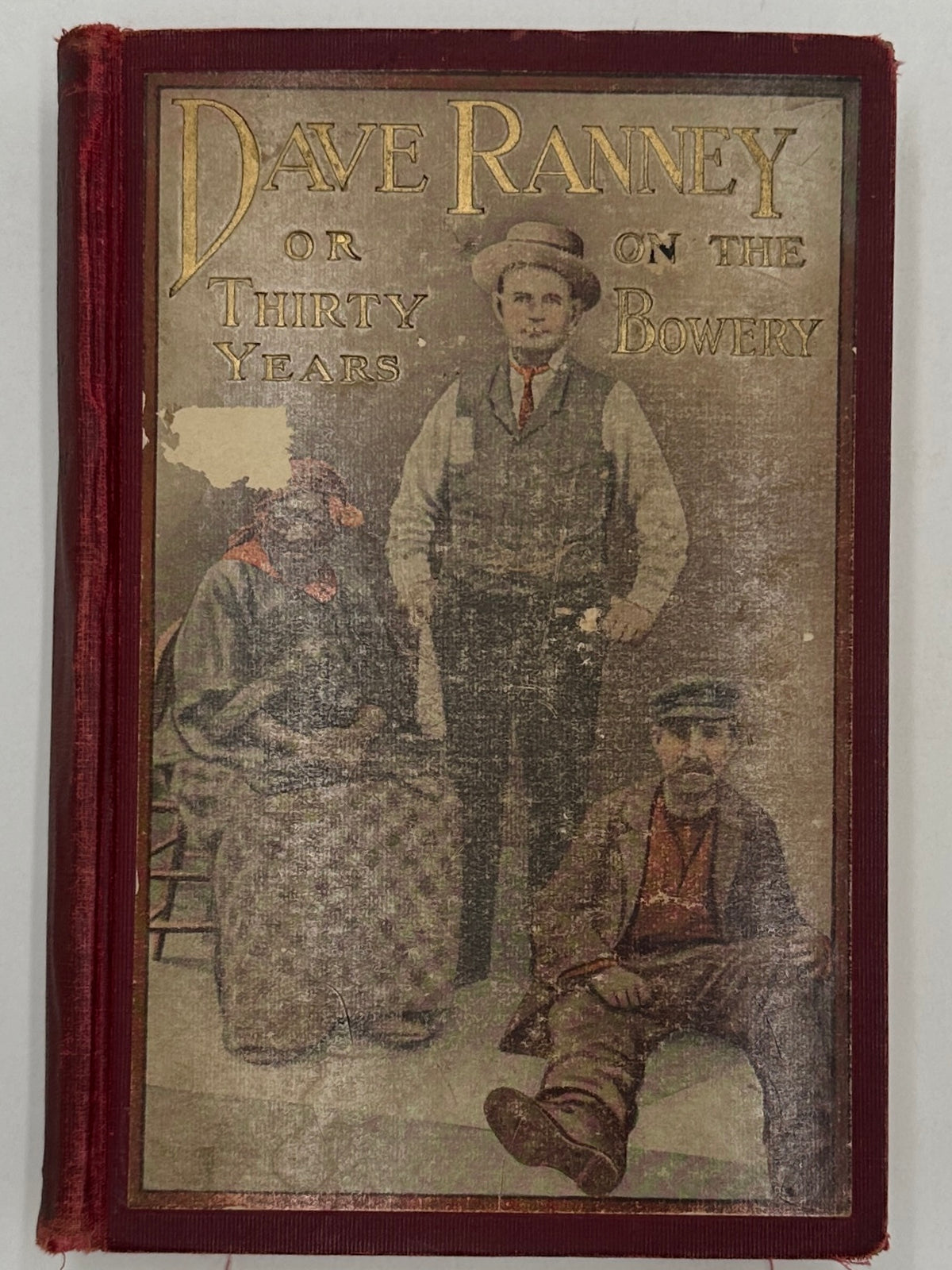 Dave Ranney or Thirty Years on the Bowery: An Autobiography - 1910 ...