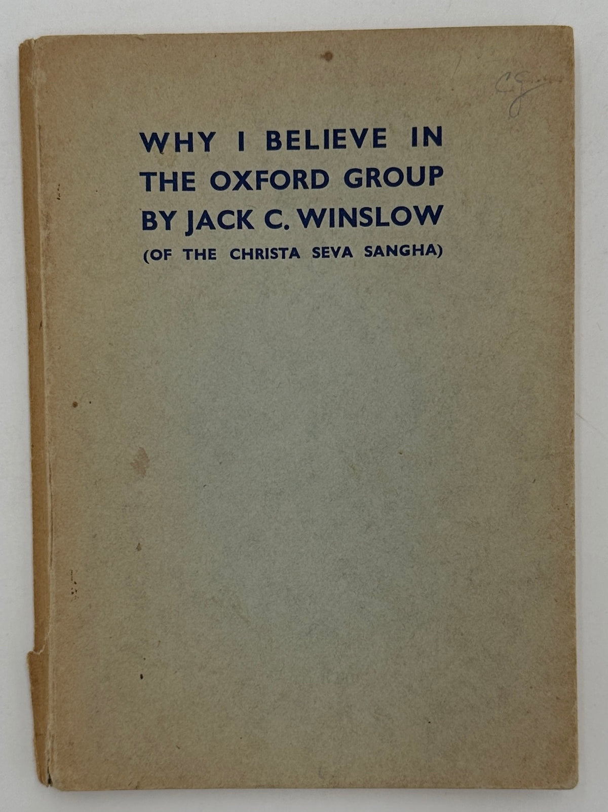 Why I Believe In The Oxford Group by Jack C. Winslow - 1935 — Recovery ...