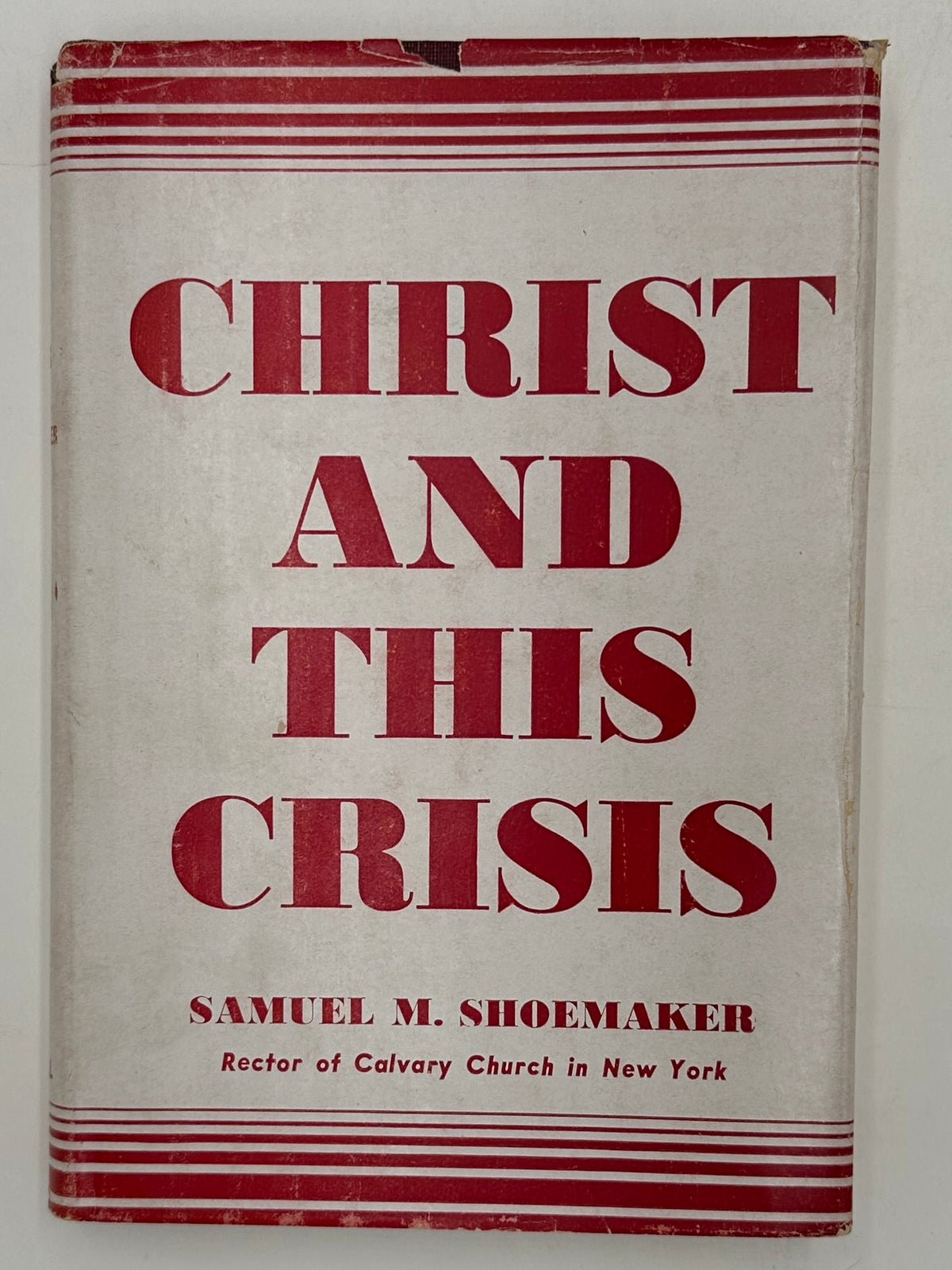 Christ and This Crisis by Samuel M. Shoemaker - ODJ — Recovery Collectibles
