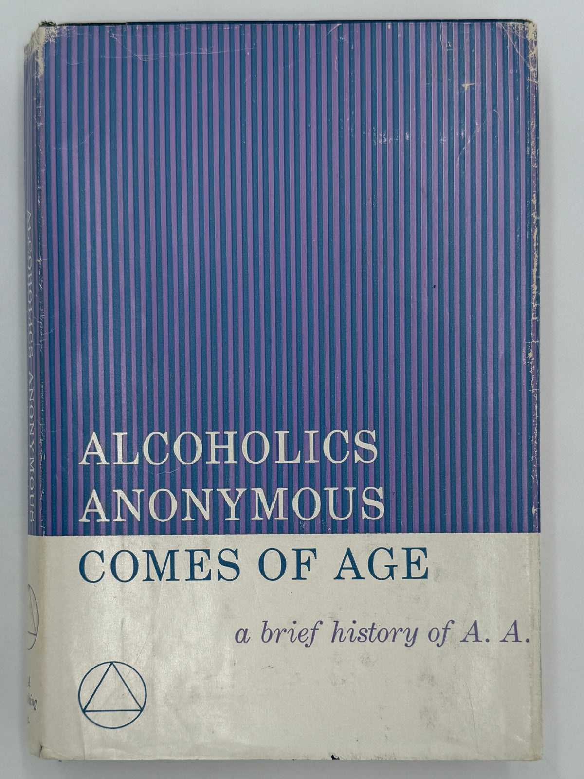 Alcoholics Anonymous Comes Of Age - First Printing from 1957 — Recovery ...