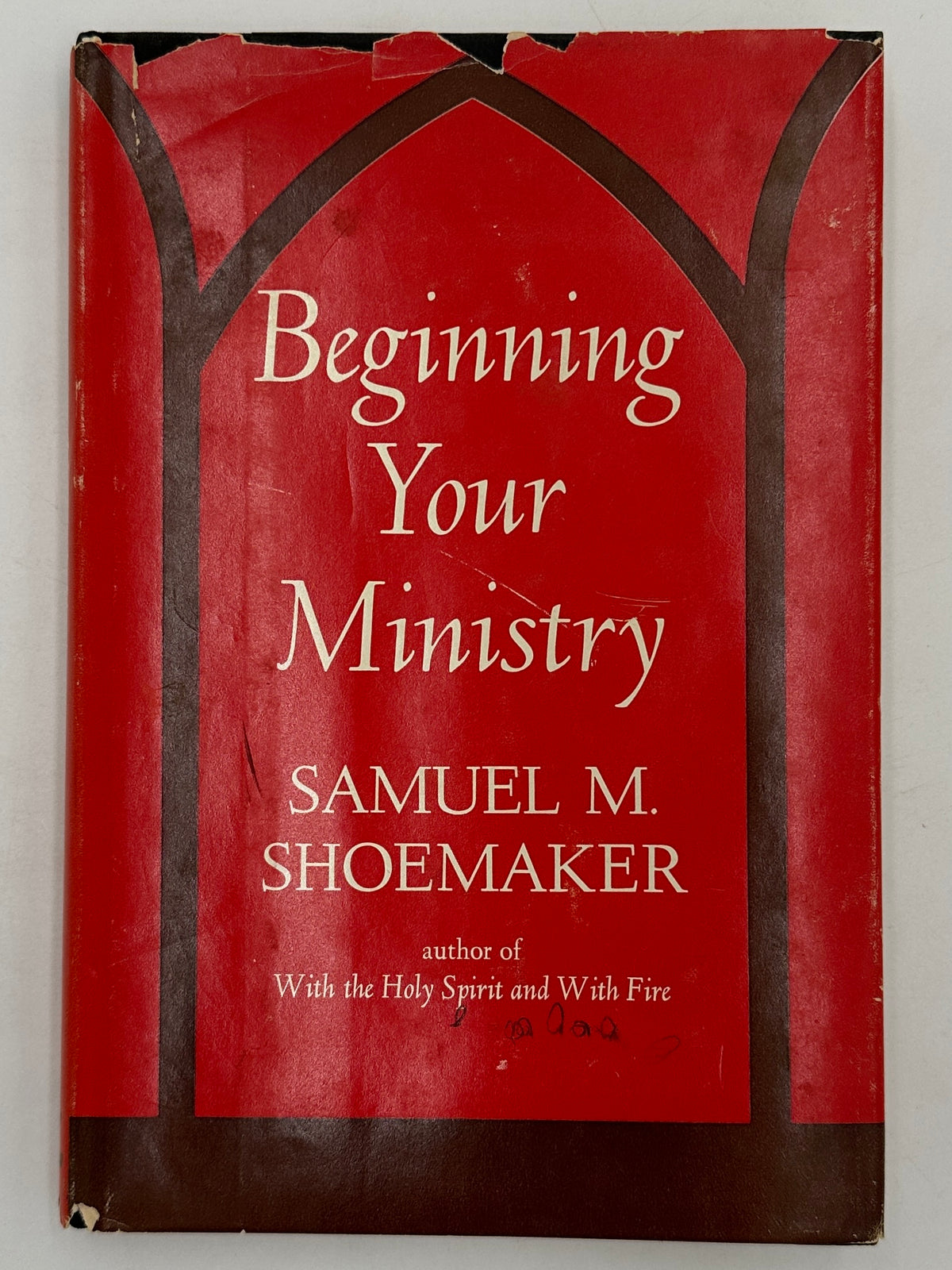 Beginning Your Ministry by Samuel Shoemaker — Recovery Collectibles