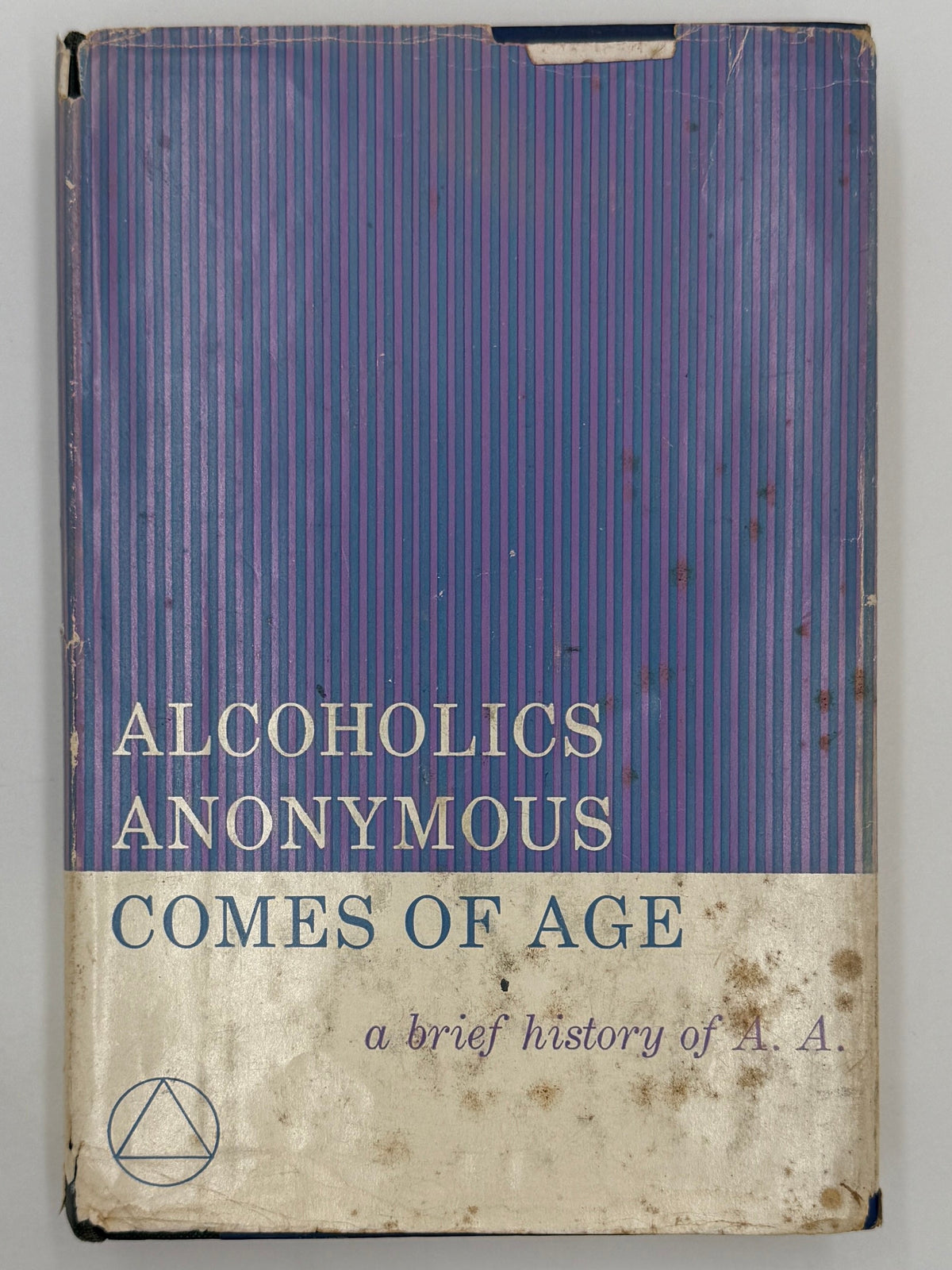 Alcoholics Anonymous Comes Of Age - First Printing from 1957 — Recovery ...