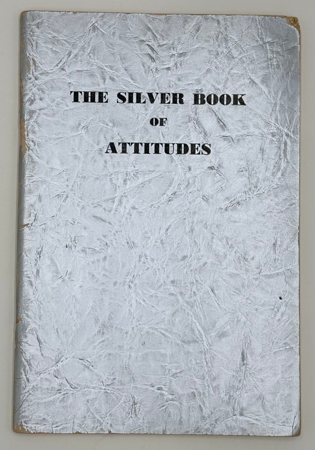 The Silver Book of Attitudes by Father John Doe(Ralph Pfau) - 1st Prin ...
