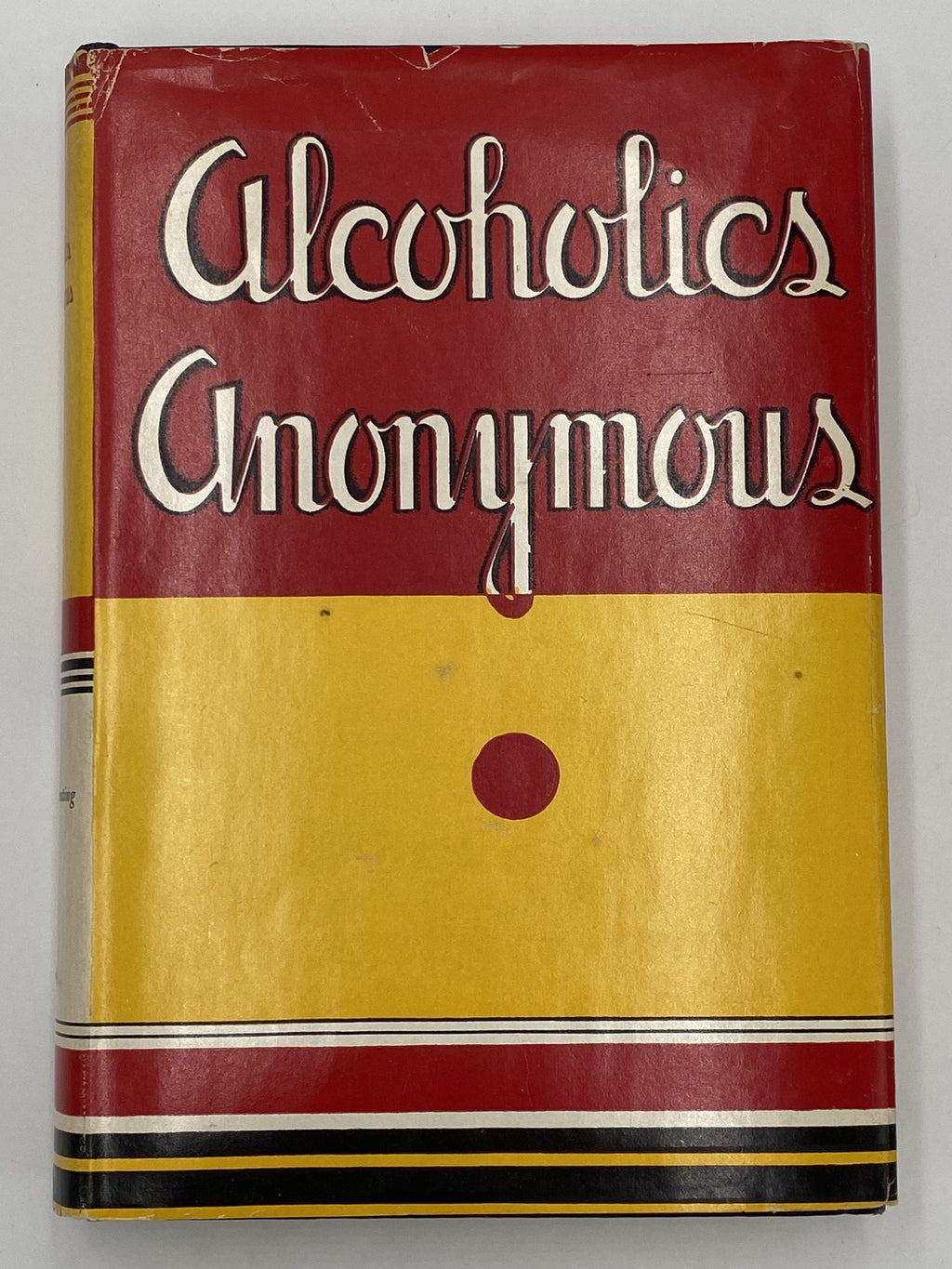 Alcoholics Anonymous First Edition Big Books 1939-1954 — Recovery ...